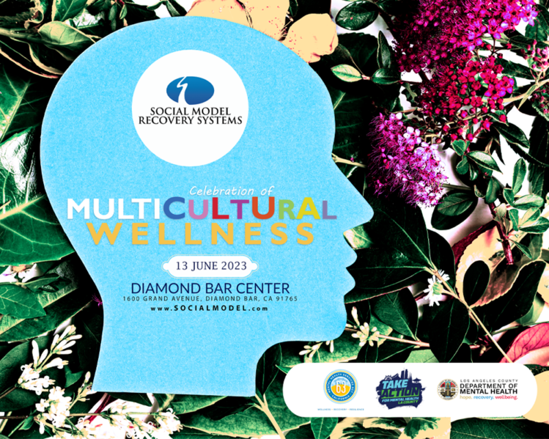 Multicultural Wellness Festival - Social Model Recovery Systems